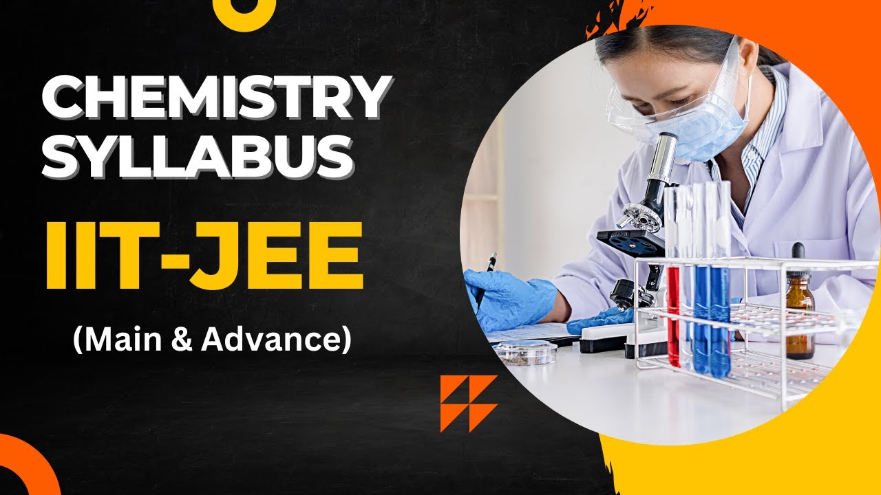 Chemistry Syllabus l IIT- JEE (Main & Advance) 2024 l JEE T POINT - YouTube