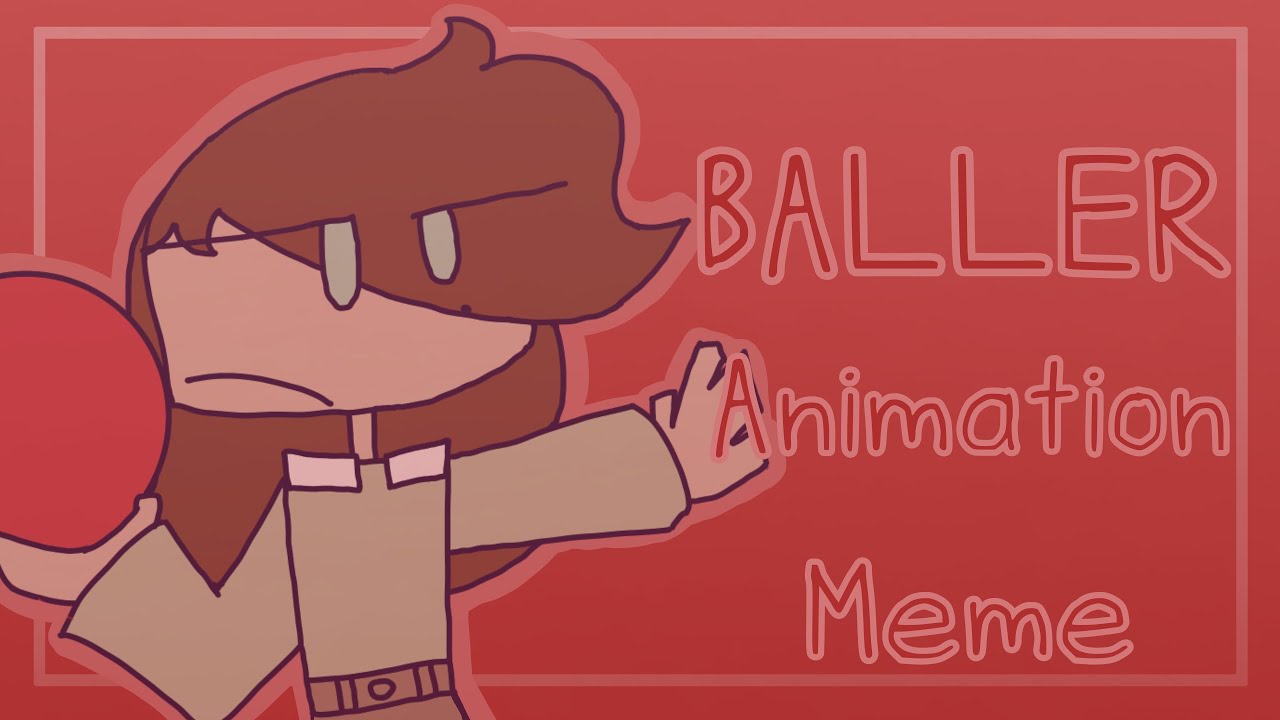 BALLER || Animation Meme || Loop - YouTube