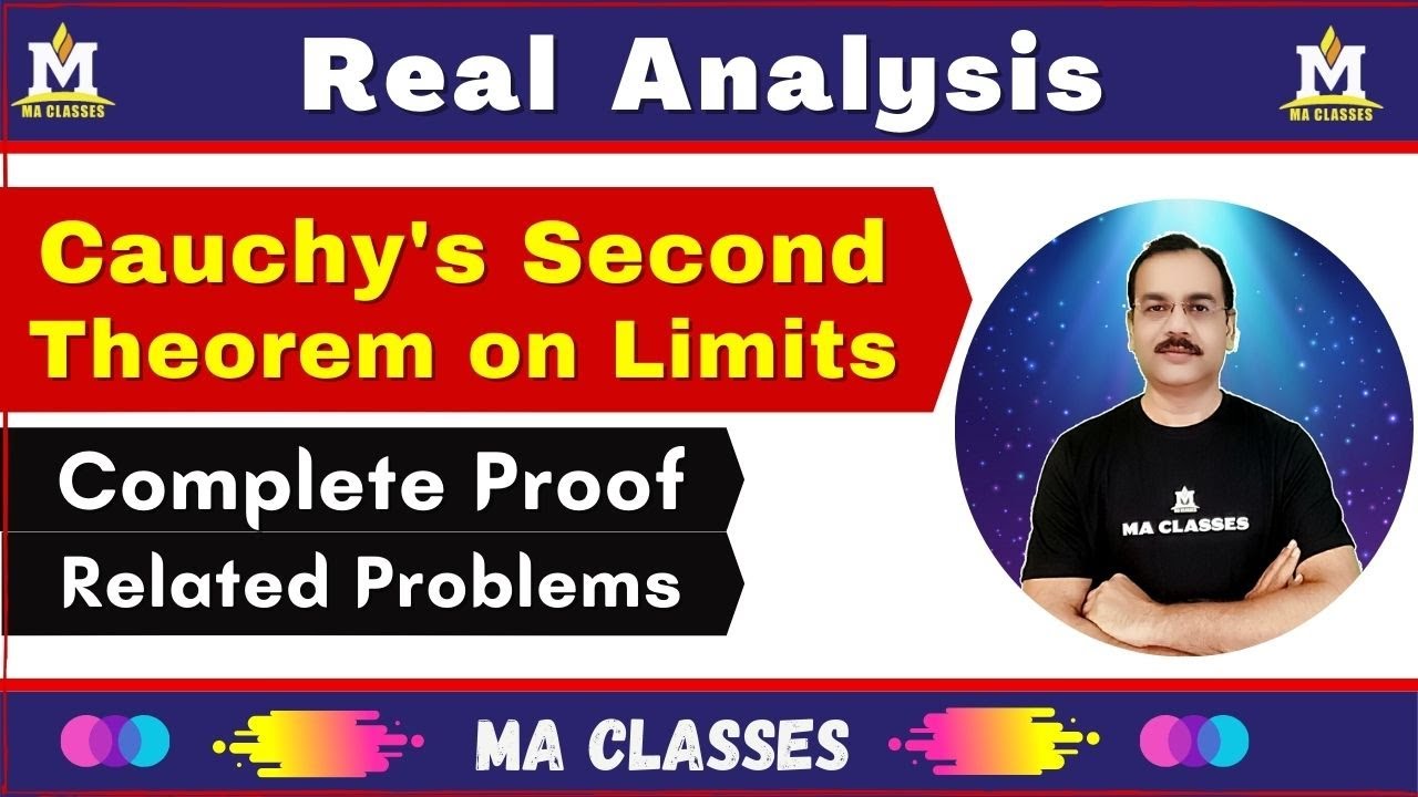 Cauchy S Second Theorem On Limits Proof And Related Problems Sequence Of Real Numbers Youtube
