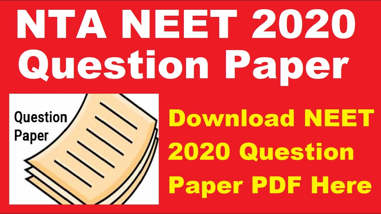 NTA NEET 2020 Question Paper Download Previous Year Question Paper PDF nta-neet-2020-question-paper-download-previous-year-question-paper-pdf
