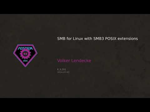 SMB for Linux with SMB3 POSIX extensions (FOSDEM 2024) - YouTube