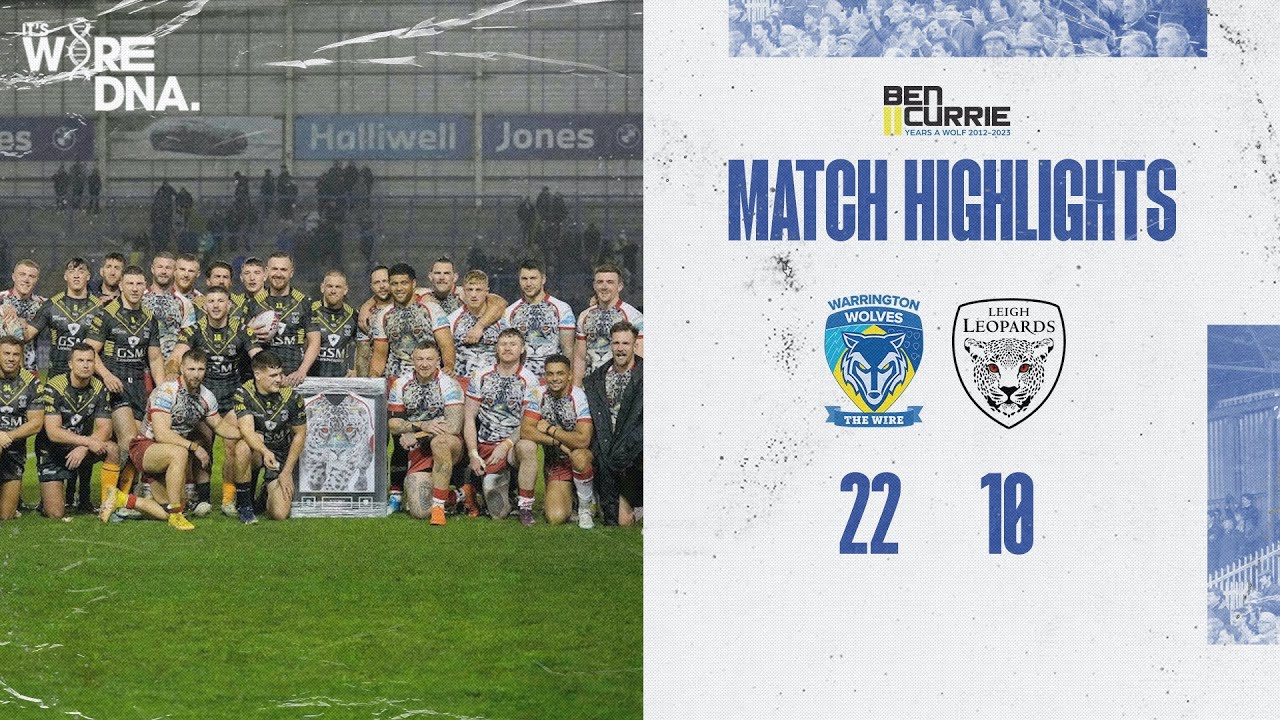 Pre-season Highlights | Warrington Wolves v Leigh Leopards, Ben Currie ...