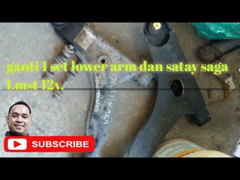 Tukar ganti lower arm dan satay saga lmst - YouTube