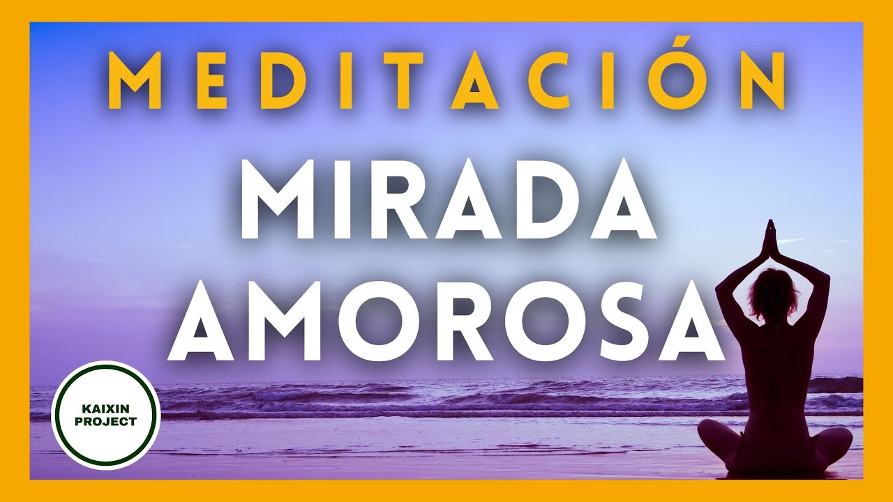 Meditación guiada Conectar con el Corazón. Mirada amorosa. Paz mental y ...