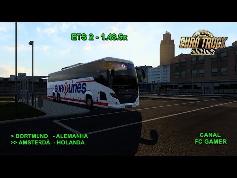 ETS 2 1.48.5x Scania Touring HD fazendo viagem entre Dortmund à ...