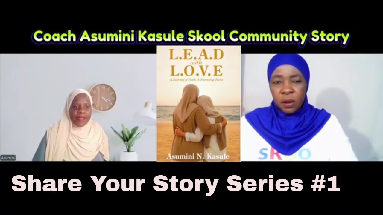 Coach Asumini Kasule's Skool Community | Share Your Story Series #1 ...