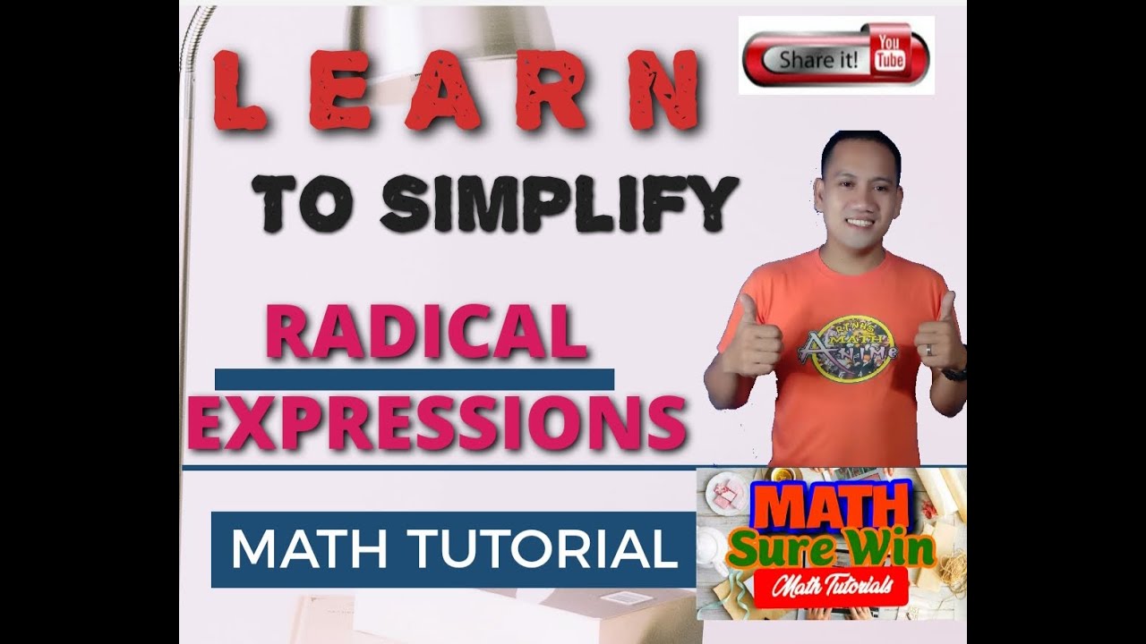 SIMPLIFYING RADICAL EXPRESSIONS (MATH TUTORIAL) - YouTube