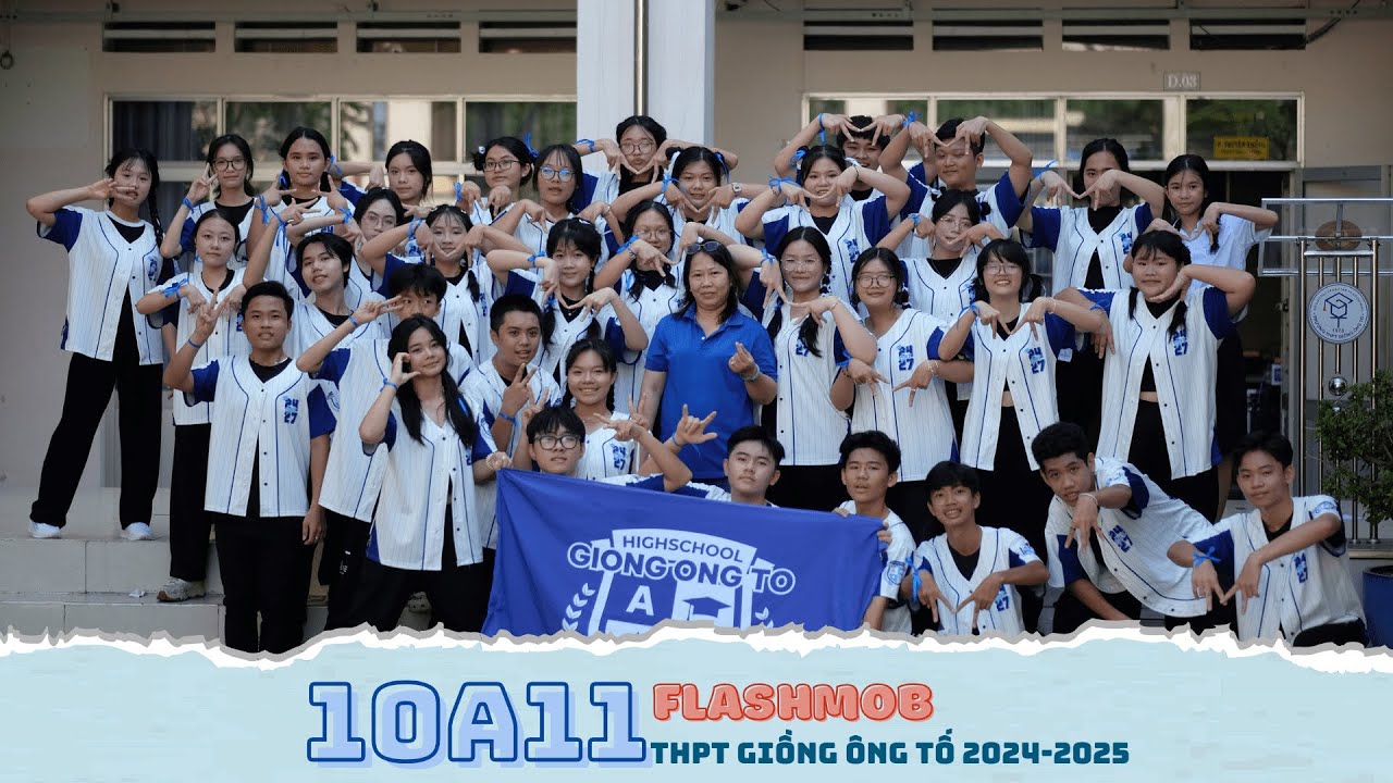 10A11 / FLASHMOB THPT GIỒNG ÔNG TỐ 2024-2025 - YouTube
