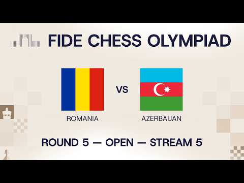FIDE Chess Olympiad 2026 | Round 5 | Romania vs Azerbaijan | Open