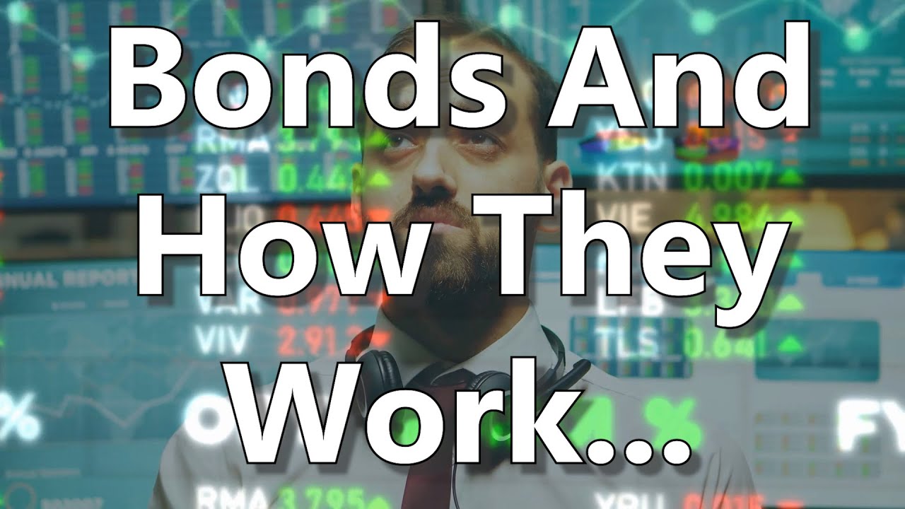 Bonds And How They Work... - YouTube