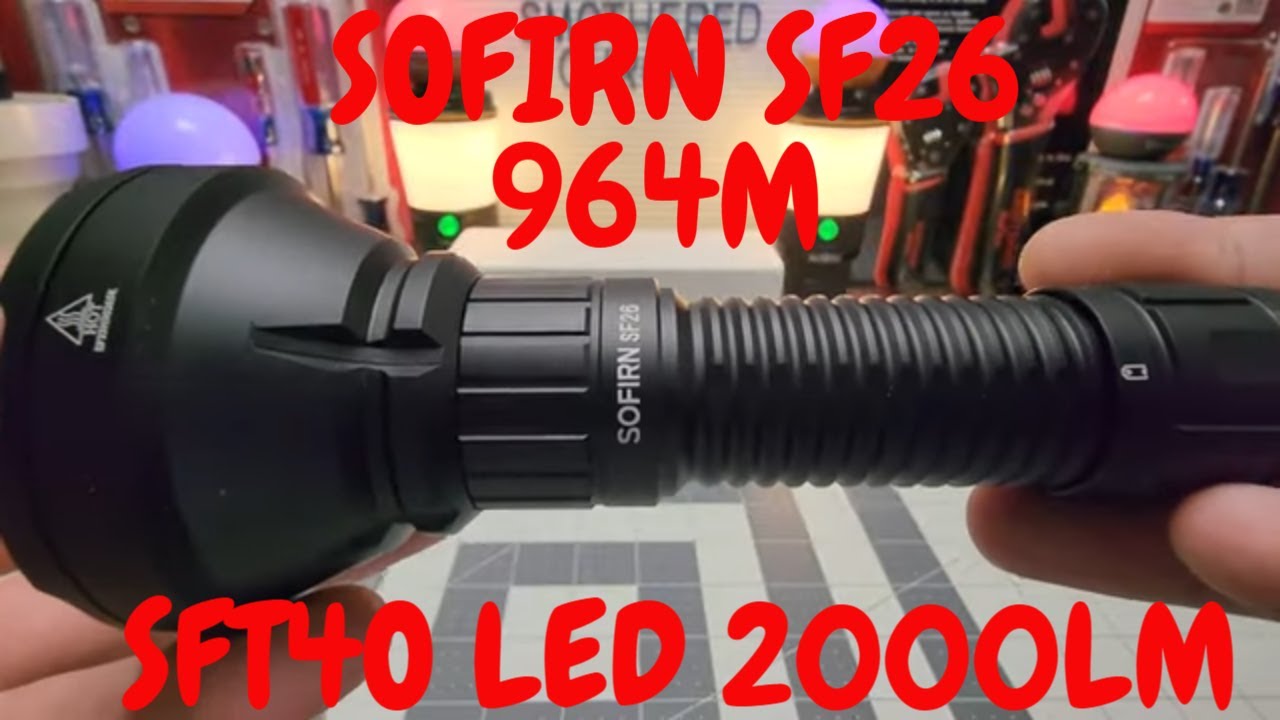 SOFIRN SF26 NEW RELEASE SFT40 LED 2000LM 964M - YouTube