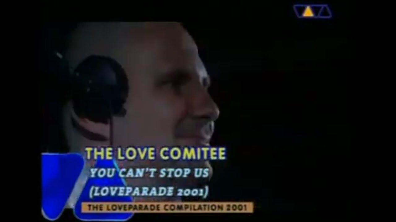 The Love Committee – You Can't Stop Us (Love Parade 2001 Anthem ) - YouTube