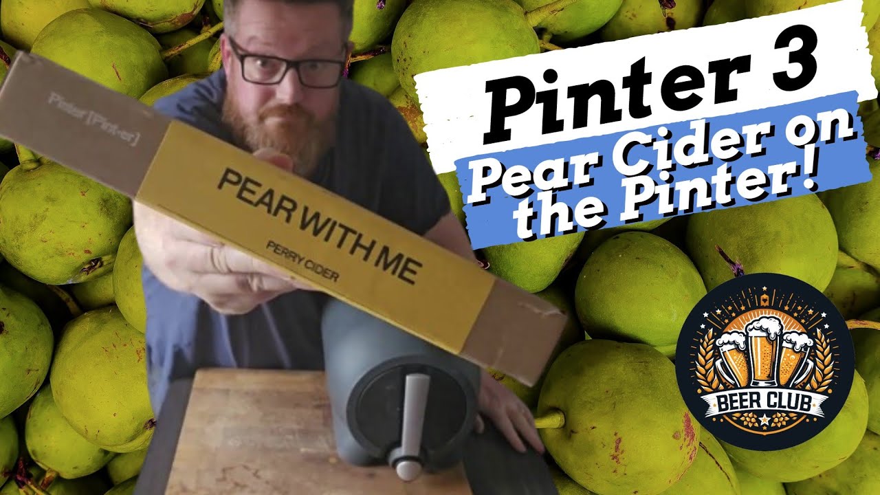 🍐Pear With Me - Perry Pear Cider Brewed and Reviewed on the Pinter 3! 🍺 ...