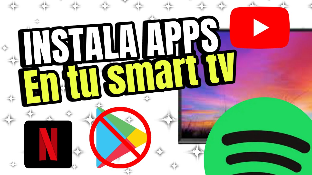 Instala Cualquier Aplicacion en tu Smart TV Samsung, LG, Sony SIN TENER ...