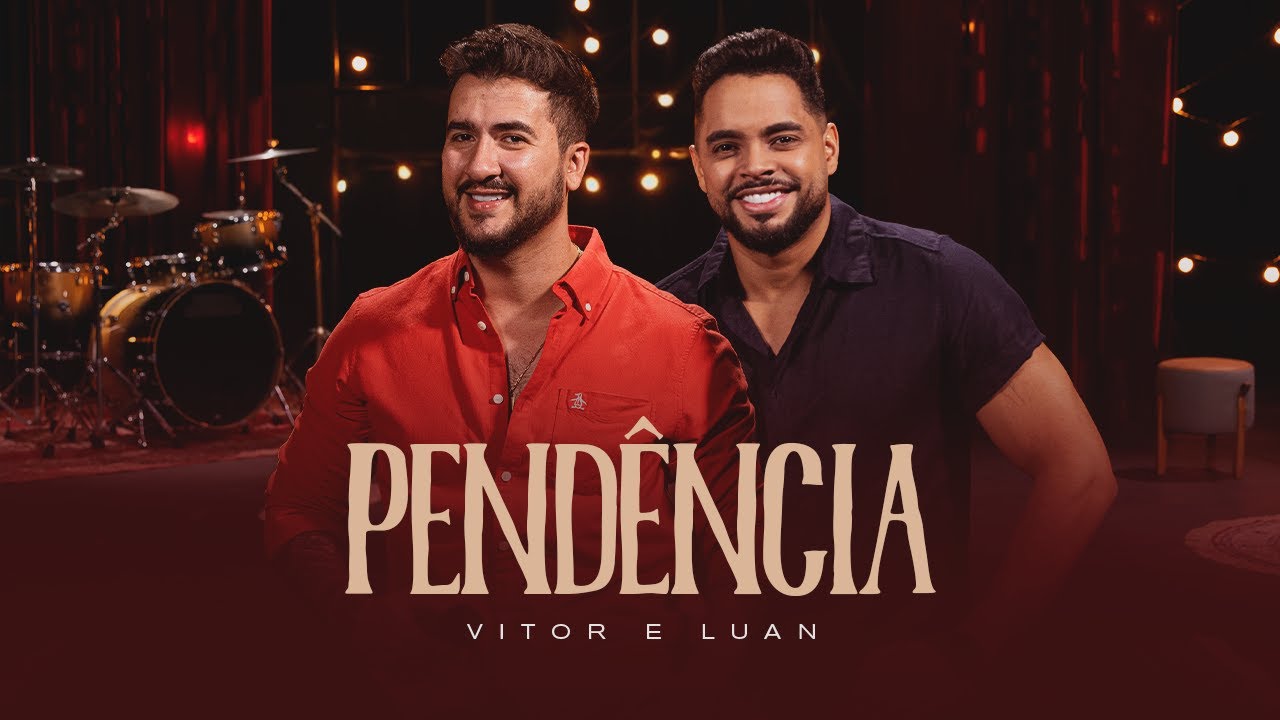 Vitor e Luan Oficial - Vitor e Luan - PENDÊNCIA - YouTube