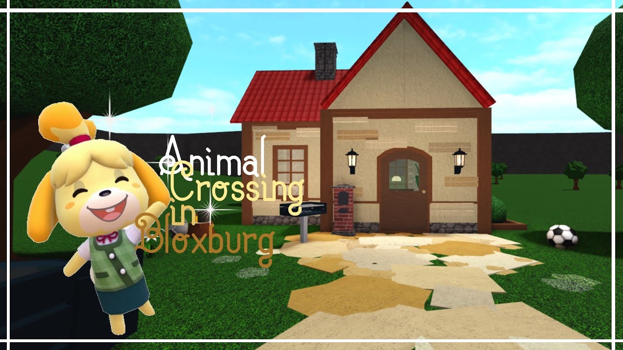 ROBLOX | Building an Animal Crossing House in Bloxburg! | 41k - YouTube