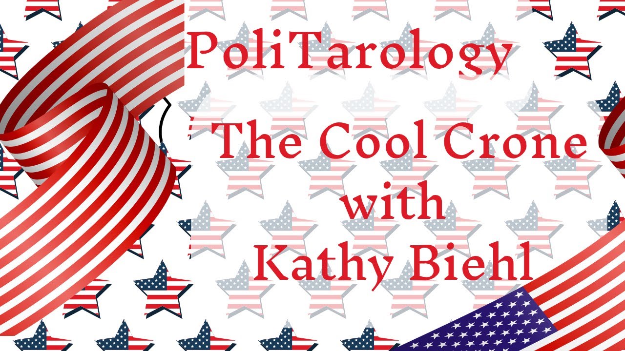 PoliTarology with Guest Kathy Biehl - and the Cool Crone - YouTube
