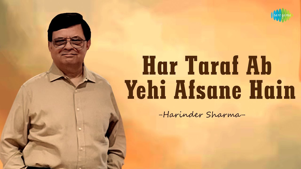 Har Taraf Ab Yehi Afsane Hai - Harinder Sharma | Hindi Cover Song ...