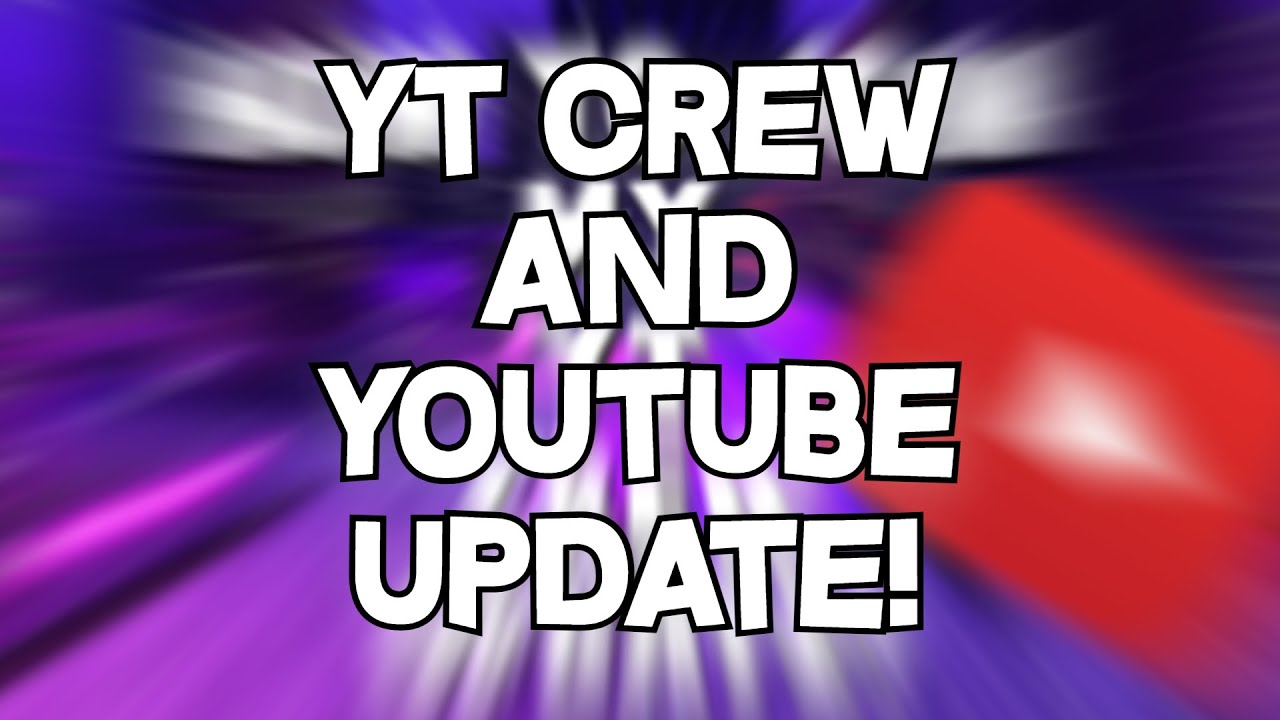 YT Crew And YouTube Update's ! - YouTube