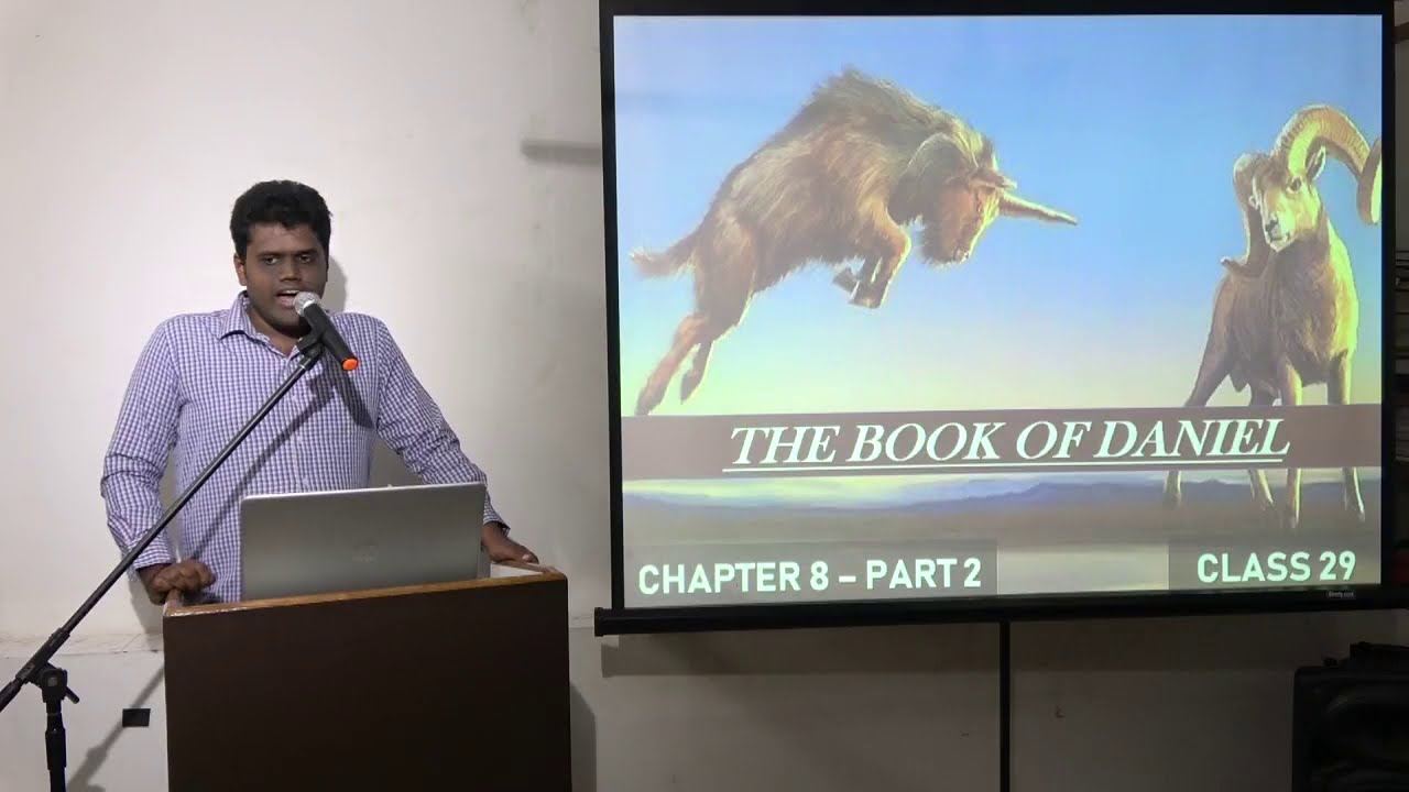 DANIEL CHAPTER 8 PART - 2 CLASS - 29 --- Daniel's Vision of the Ram and ...