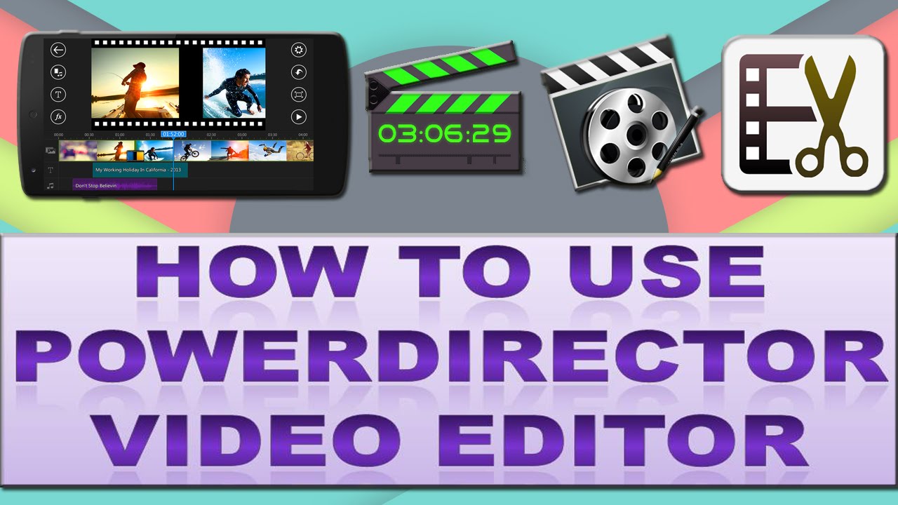Power Director video editor for android - Useful for Beginners ...