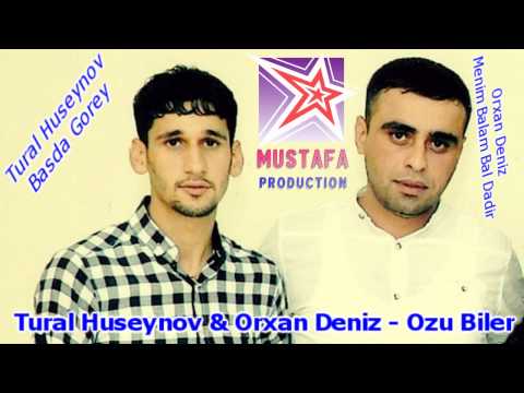 Tural Huseynov & Orxan Deniz   Ozu Biler