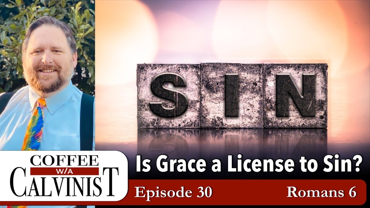 Is Grace a License to Sin? - YouTube