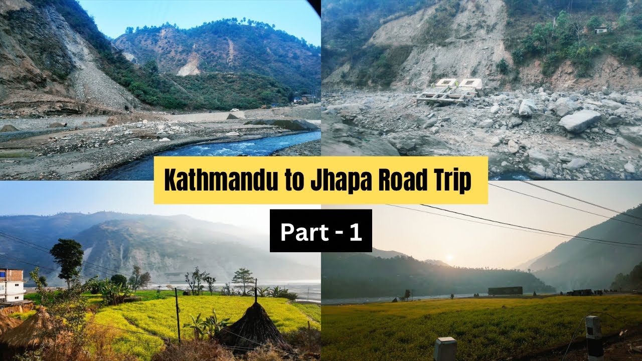 Kathmandu to Jhapa road trip part -1 || mulkot sindhuli highway - YouTube