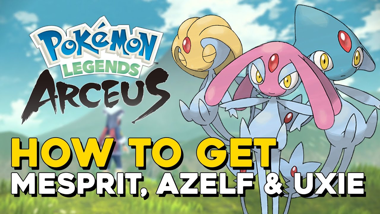 Pokemon Legends Arceus How To Get Mesprit, Azelf & Uxie (Legendary Lake ...