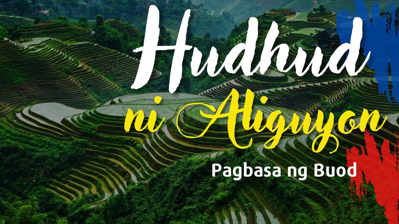 Ang Hudhud ni Aliguyon (Pagbasa ng Buod) - YouTube