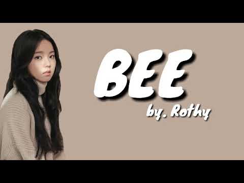 Rothy - BEE (Lyrics) - YouTube