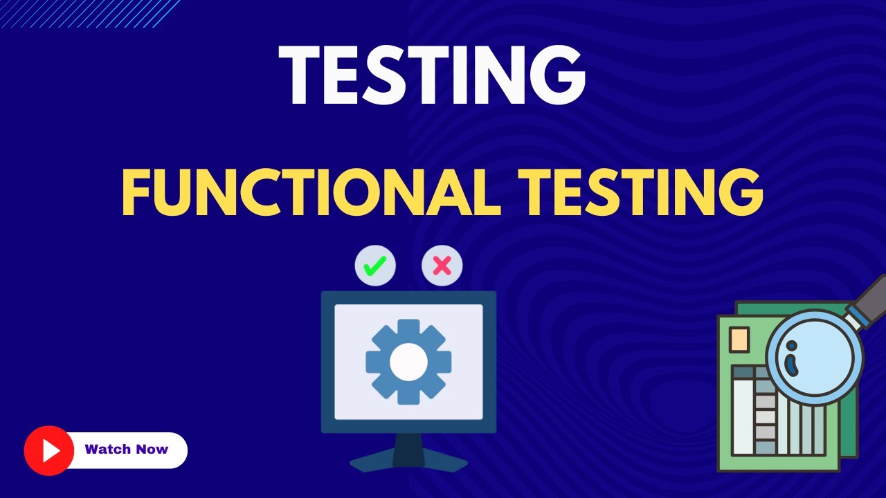 12. Functional Testing - YouTube