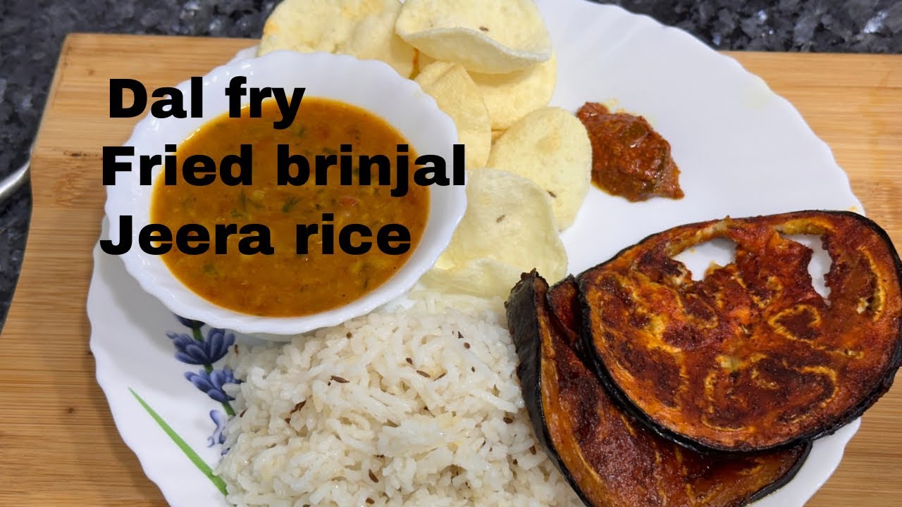 22 nd Jan 25 | Daal fry, fried brinjal and jeera rice| - YouTube