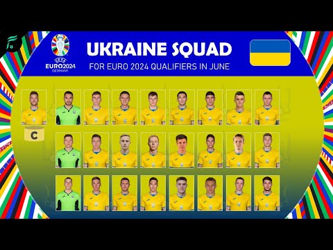 UKRAINE SQUAD 🇺🇦 • EURO 2024 Qualifiers in June 2023 | FAN Football ...