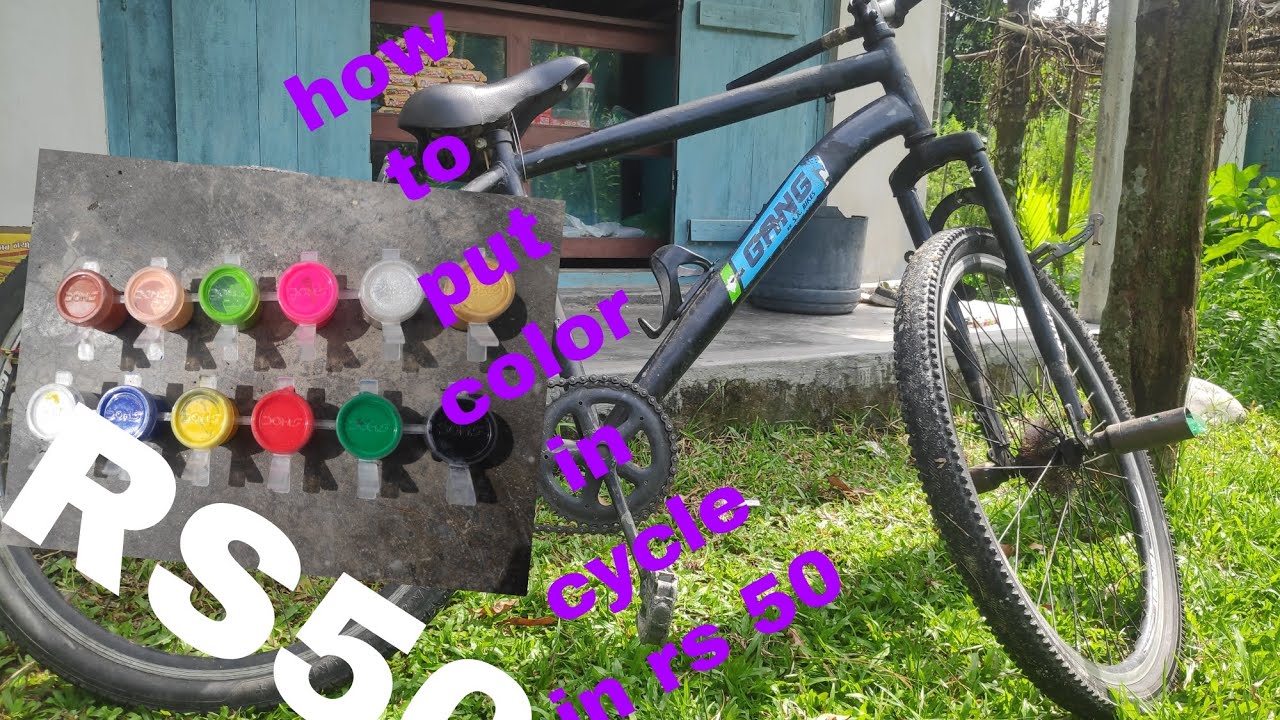 How To Put Color In Cycle Rs 50 YouTube How To Put Color In Cycle Rs 50 YouTube