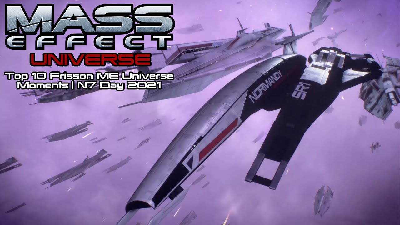 Mass Effect: Universe - Top 10 Frisson Mass Effect Universe Moments | N7 Day 2021 - YouTube