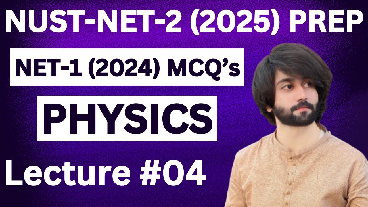 NUST NET 2 2025 Preparation I NUST NET Past Papers Physics I NUST Past ...