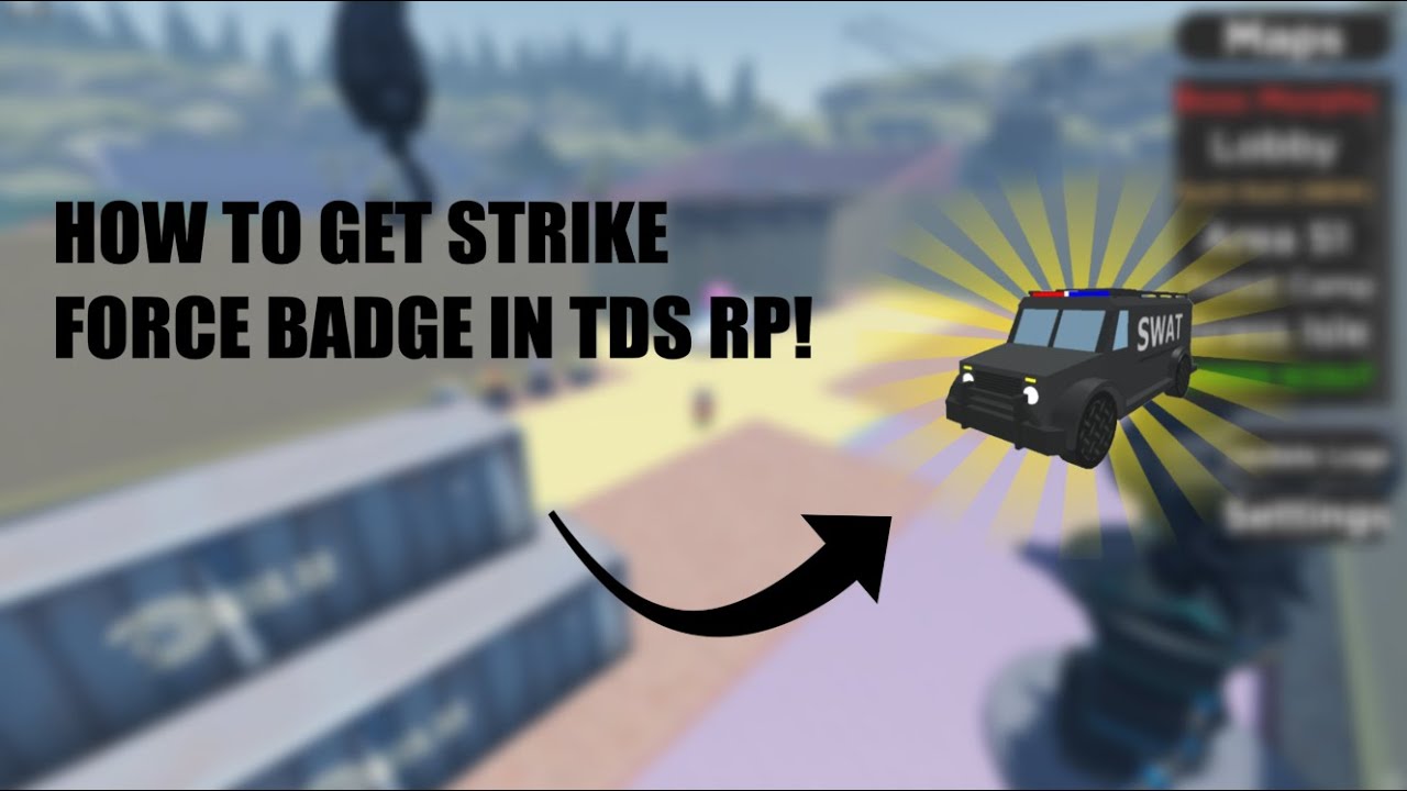 [OUTDATED] How To Get STRIKE FORCE Badge In TDS RP | Roblox Tutorial ...