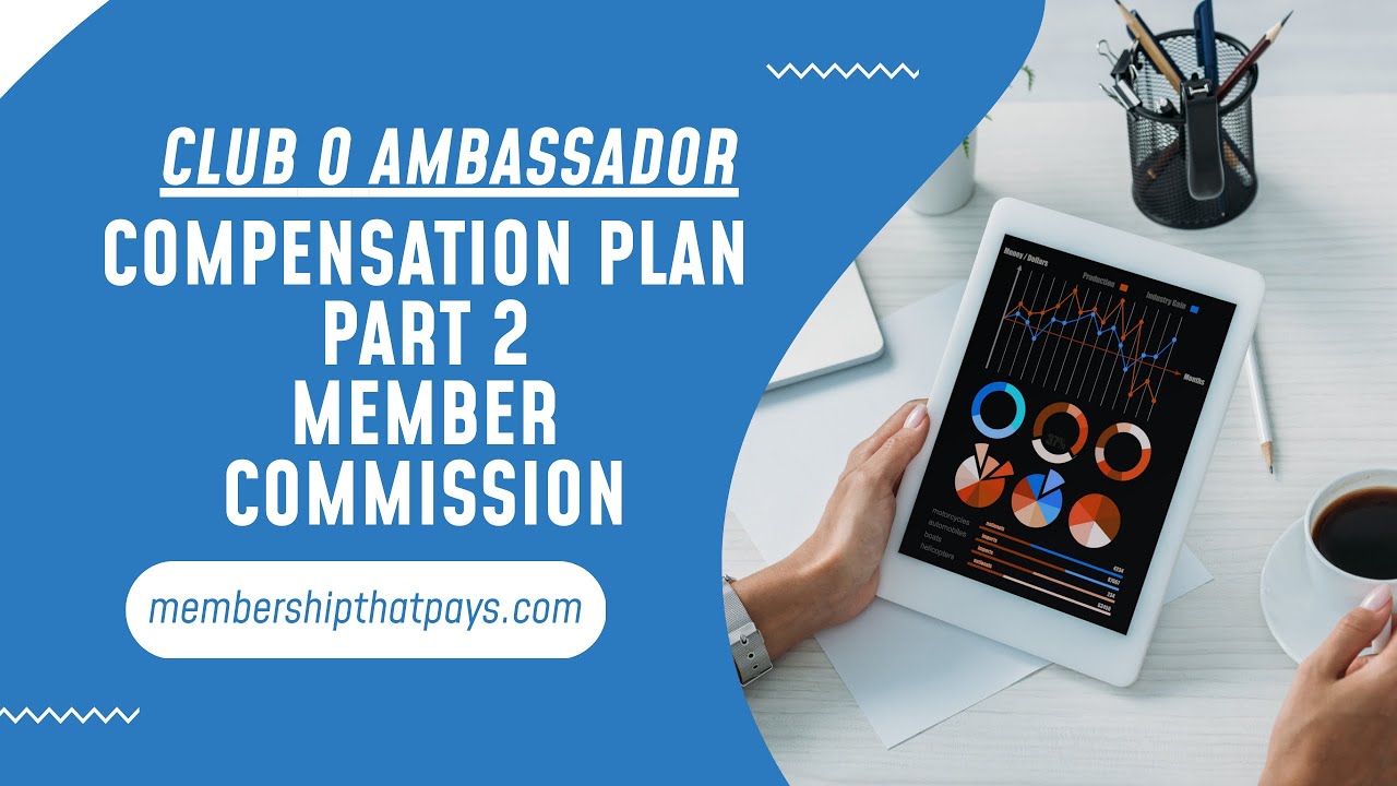CLUB O Compensation Part 2 - The Member Commission - YouTube