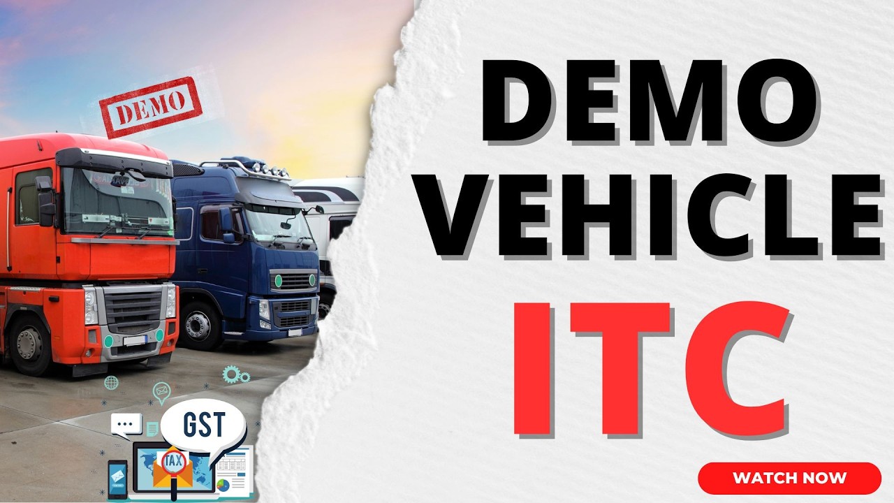 GST: Demo motor vehicle whether ITC available | motor vehicle ka ITC ...