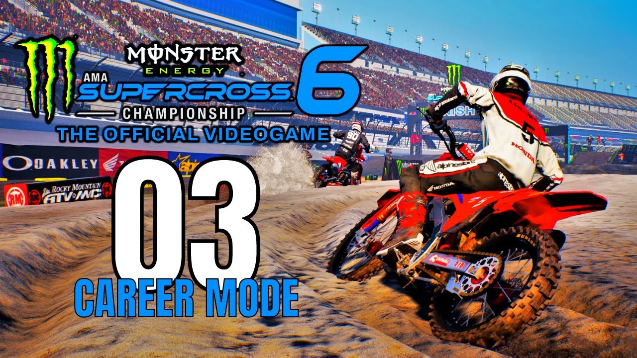 Monster Energy Supercross 6 Career Mode | 03 | 2 ROUNDS, DAYTONA ...