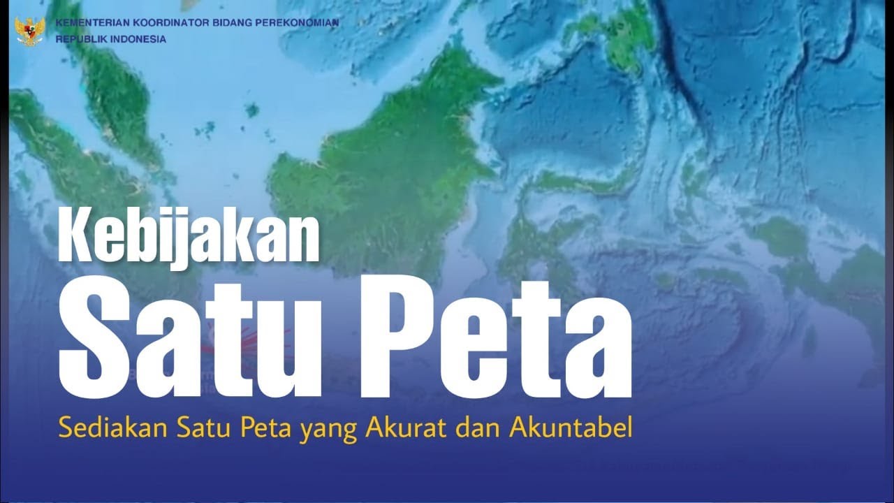Kebijakan Satu Peta - YouTube