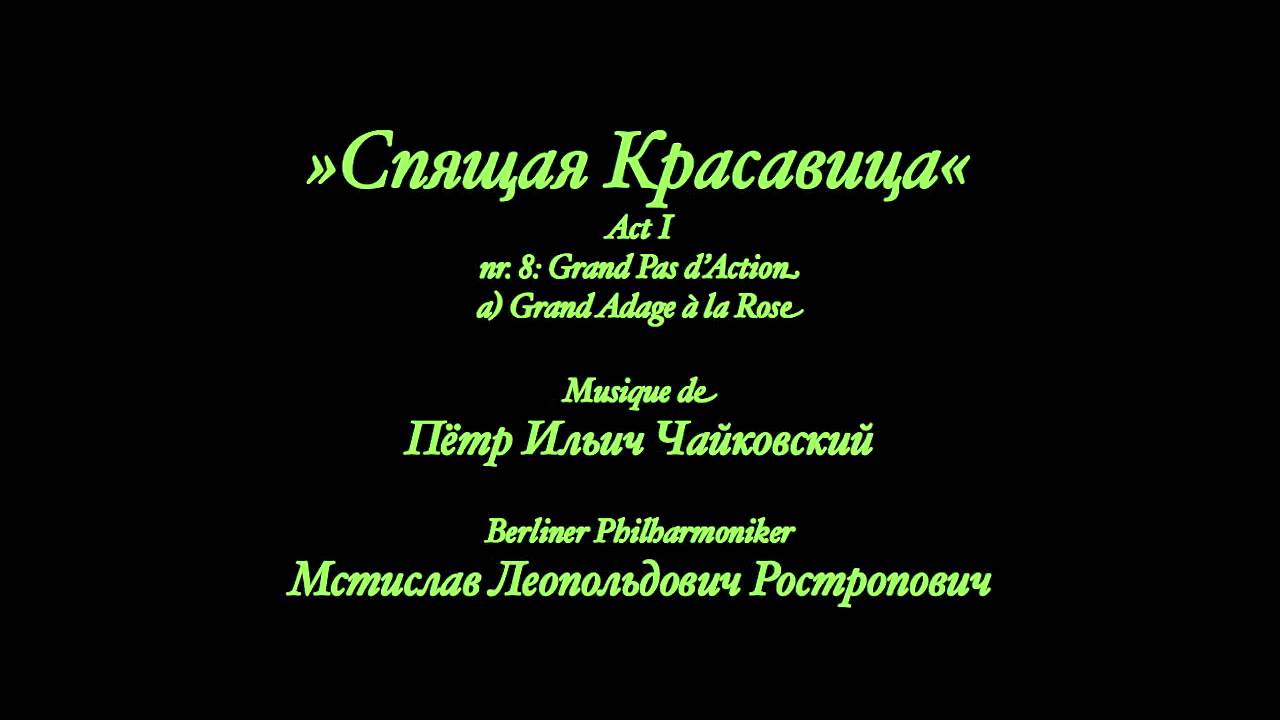 Čajkovskij: Spjaščaja krasavica - Act I, nr. 8a: Grand adage à la rose ...