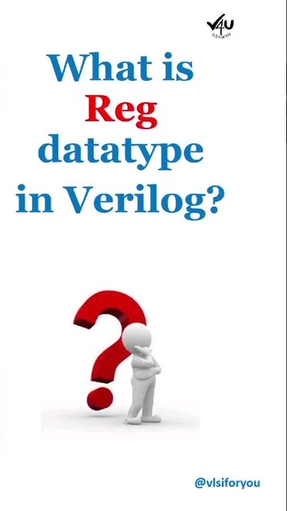 Reg Datatype In Verilog Shorts Vlsi Verilog Systemverilog Vlsiforyou V4u Youtube 6721