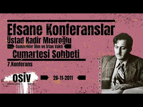 CS7 - Üstad Kadir Mısıroğlu - Tahrif Hareketleri, Murâd-ı İlâhi - Kader - Cumartesi Sohbetleri