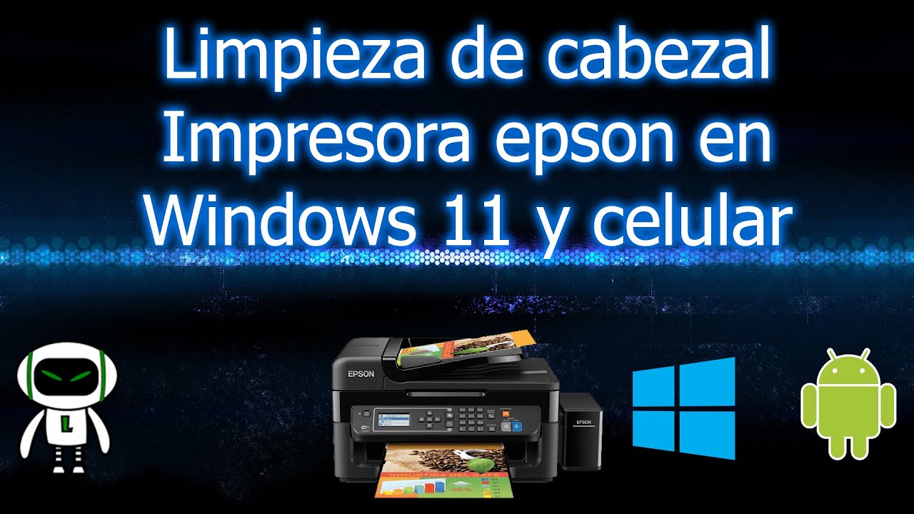 Limpieza De Cabezal Impresora Epson Desde Windows 11 Y Android YouTube limpieza-de-cabezal-impresora-epson-desde-windows-11-y-android-youtube