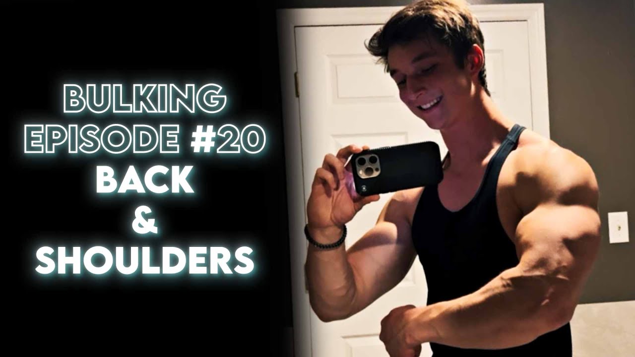 BULKING: EP. 20 | INTENSE BACK & SHOULDERS WORKOUT - YouTube