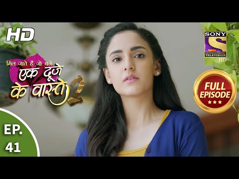 Ek Duje Ke Vaaste 2 - Ep 41 - Full Episode - 23rd July, 2020