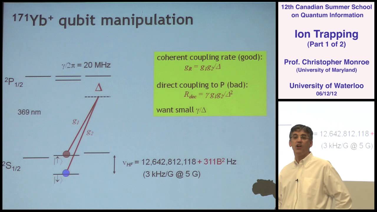 Christopher Monroe - Ion Trapping (Part 1) - CSSQI 2012 - YouTube