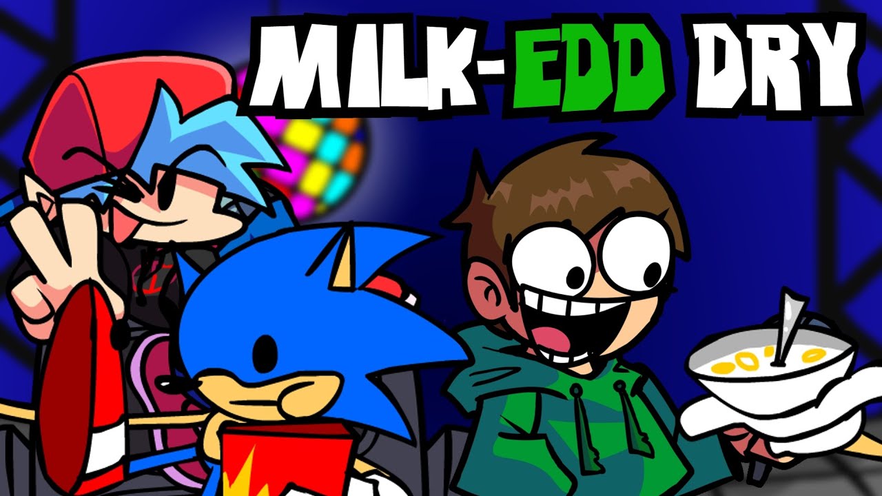 [FNF] MilkEDD Dry (Milk 2.5 but Edd and Sunky sing it) - YouTube